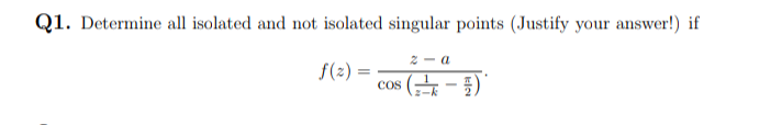Solved Q1. Determine all isolated and not isolated singular | Chegg.com