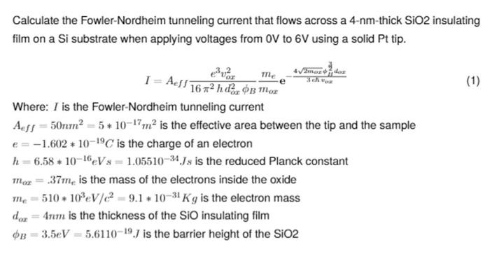Solved Calculate the Fowler-Nordheim tunneling current that | Chegg.com