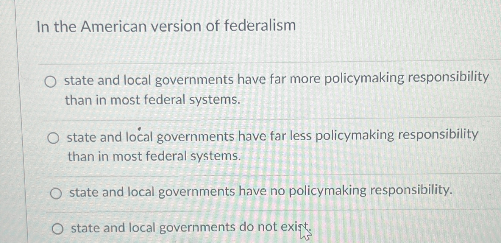 Solved In the American version of federalismstate and local | Chegg.com
