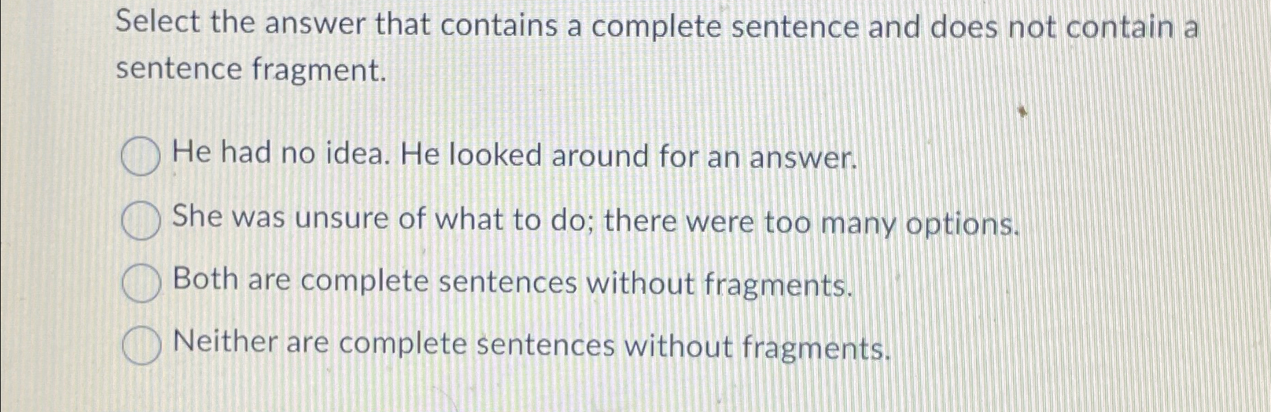 Select the answer that contains a complete sentence | Chegg.com