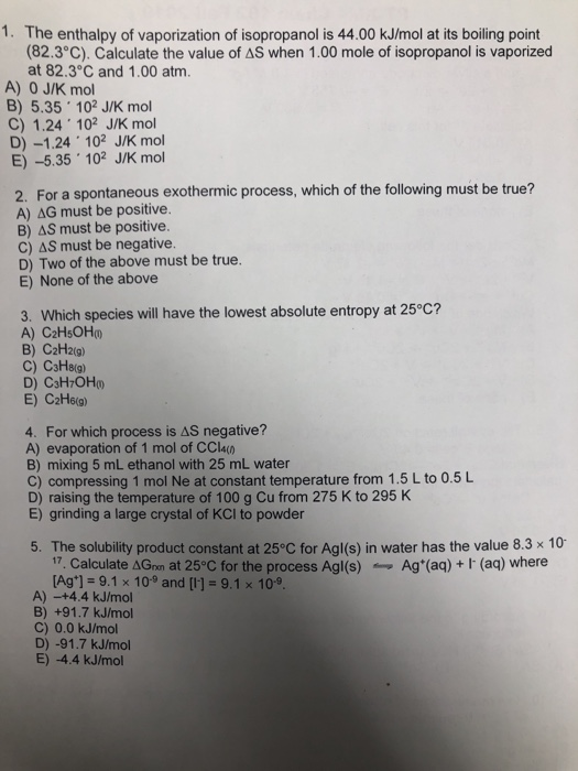 Solved 1. The enthalpy of vaporization of isopropanol is | Chegg.com