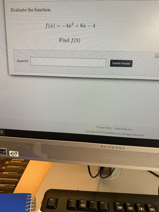Solved Evaluate the function. f(x) = -4x2 +6x - 4 Find f(5) | Chegg.com