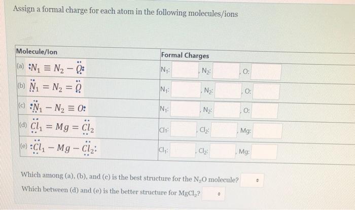 Solved Assign a formal charge for each atom in the following | Chegg.com