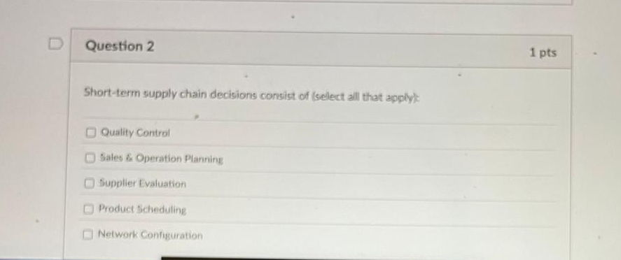 Solved Question 2Short-term supply chain decisions consist | Chegg.com