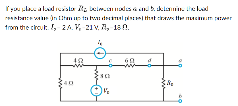 Solved If you place a load resistor RL ﻿between nodes a and | Chegg.com