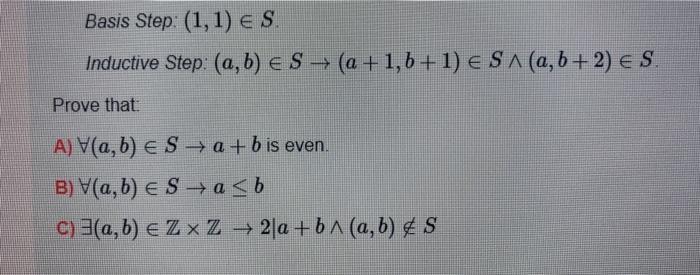 Solved Basis Step: (1,1) € S. Inductive Step: (a,b) € S-> (a | Chegg.com