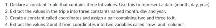 Solved 1. Declare a constant Triple that contains three Int | Chegg.com