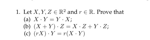 Solved Let x,Y,ZinR2 ﻿and rinR. Prove | Chegg.com