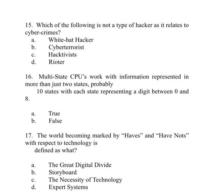 Solved 15. Which of the following is not a type of hacker as | Chegg.com