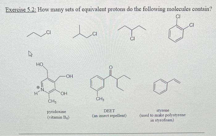 Solved Exercise 5.2: How many sets of equivalent protons do | Chegg.com
