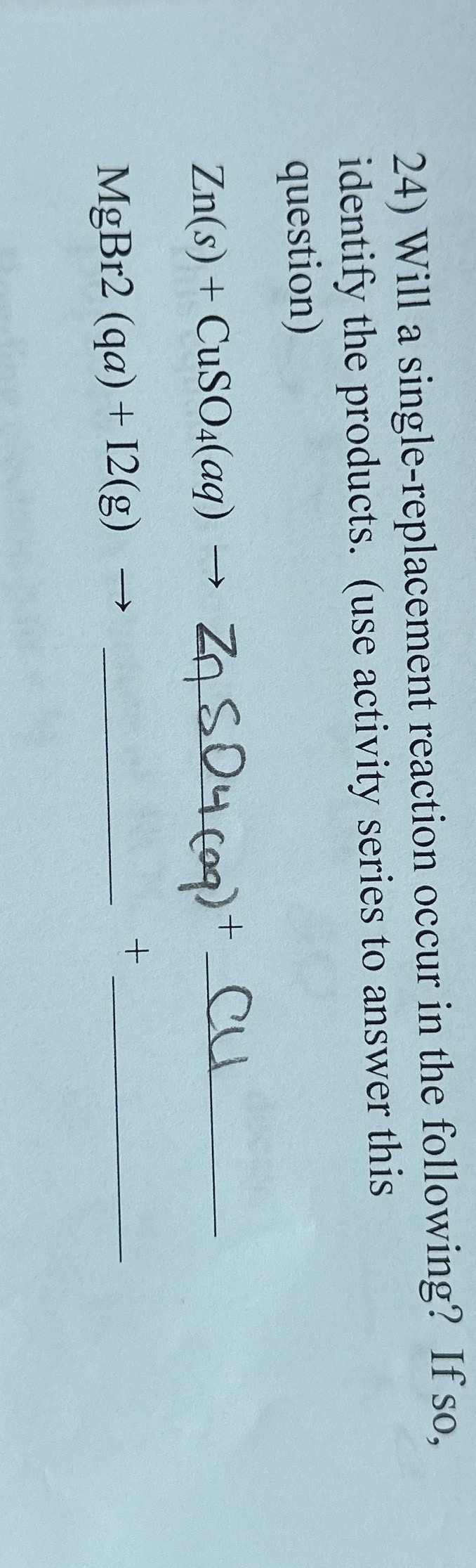 Solved Will a single-replacement reaction occur in the | Chegg.com