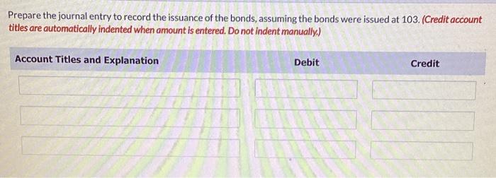 Solved Prepare the journal entry to record the issuance of | Chegg.com