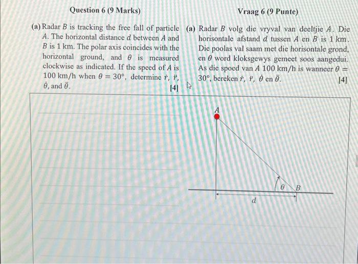 Solved Question 6 (9 Marks) Vraag 6 (9 Punte) (a) Radar B is | Chegg.com