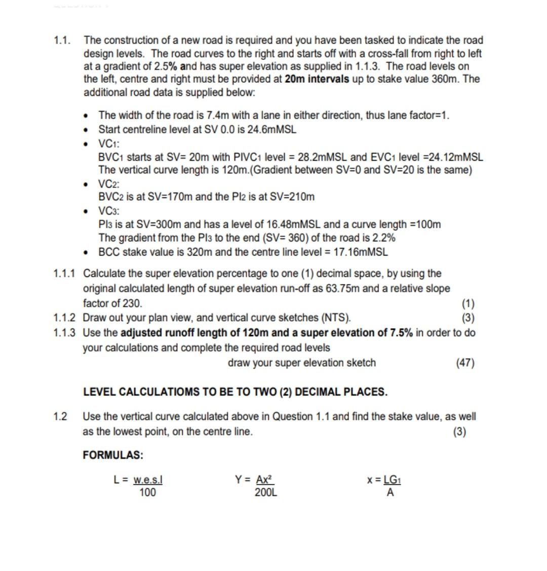1.1. The construction of a new road is required and | Chegg.com