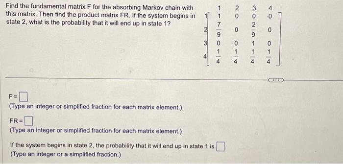 Solved Find the fundamental matrix F for the absorbing | Chegg.com
