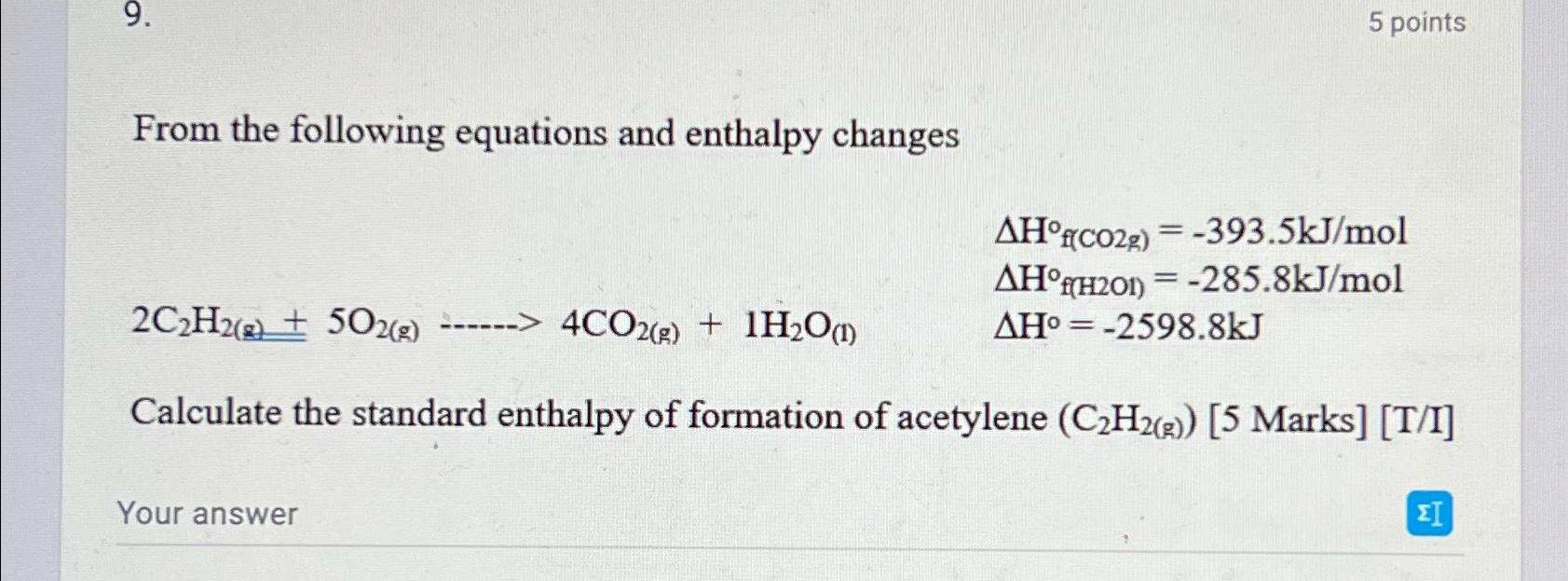 Solved 5 ﻿pointsFrom the following equations and enthalpy | Chegg.com