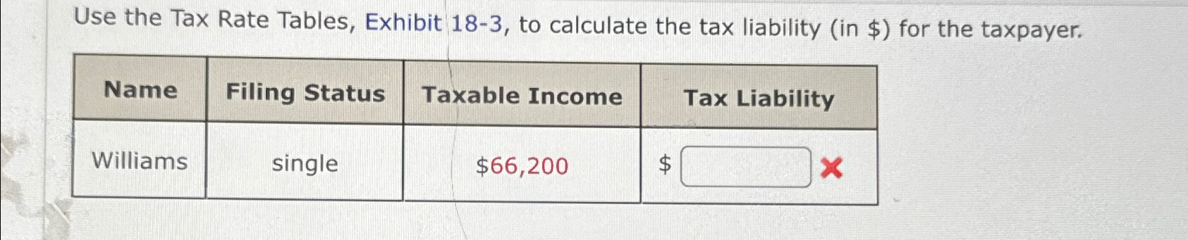 Solved Use the Tax Rate Tables, Exhibit 18-3, ﻿to calculate | Chegg.com