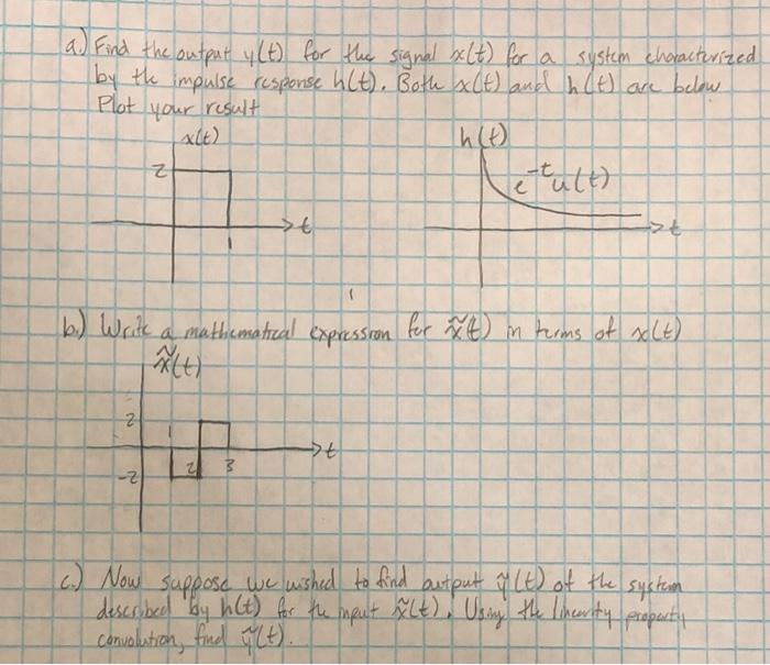 Solved a) Find the output y(t) for the signal x(t) for a | Chegg.com