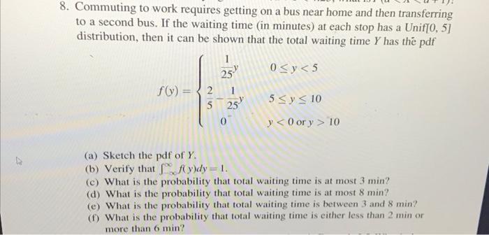 Solved Commuting to work requires getting on a bus near home | Chegg.com