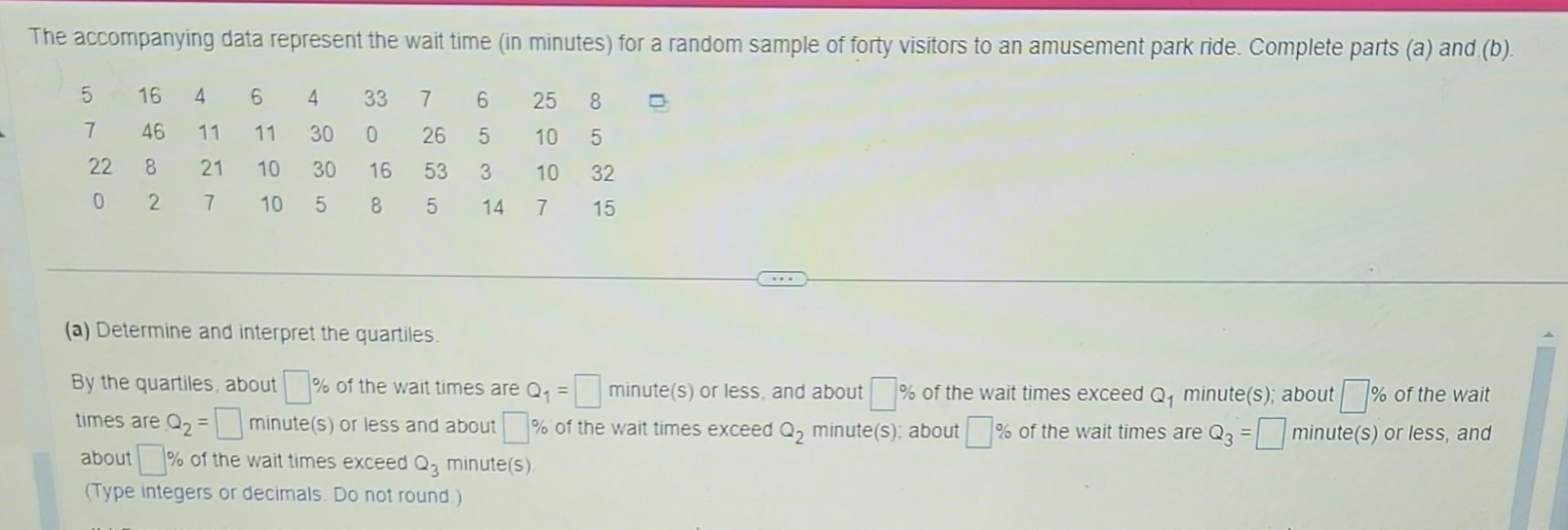 Solved A Determine And Interpret The Quartiles By The 5725