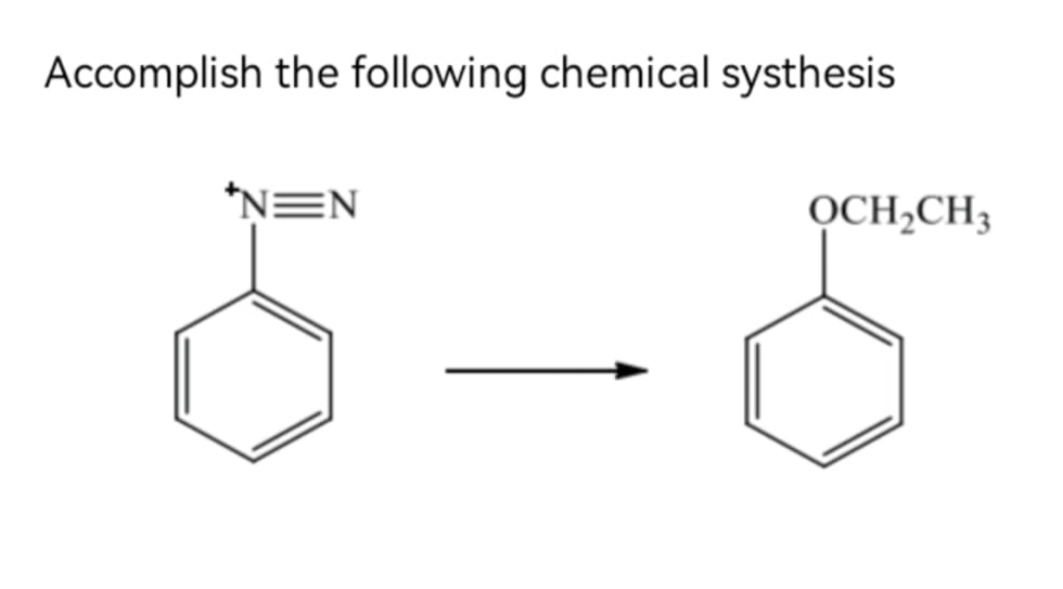 Solved Accomplish the following chemical systhesis | Chegg.com