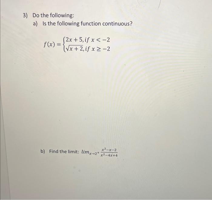 Solved 3) Do the following: a) Is the following function | Chegg.com