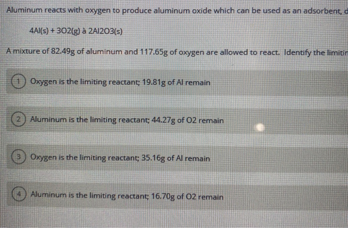 Solved Aluminum reacts with oxygen to produce aluminum oxide | Chegg.com