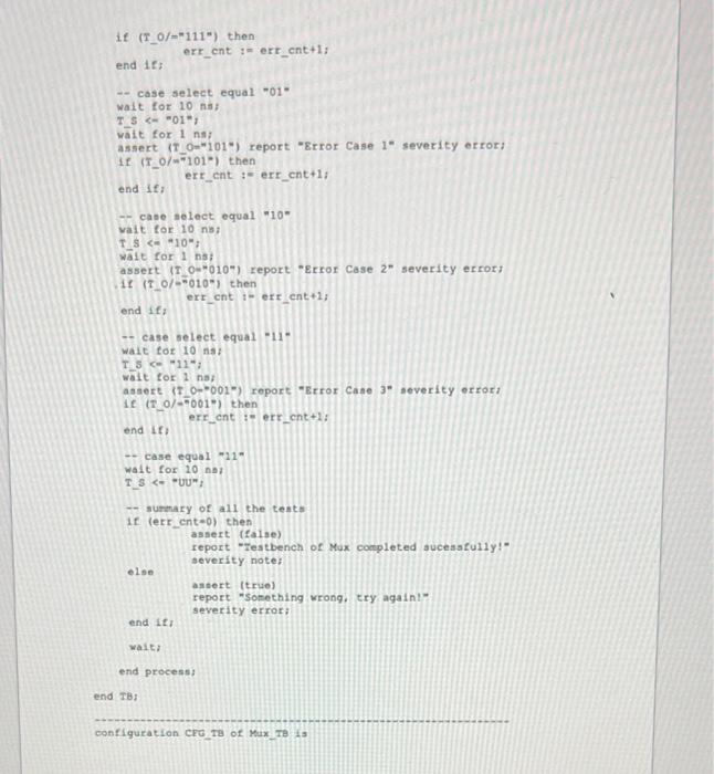 Solved Given The Vhdl Code And Testebench Of A Mux Simulate