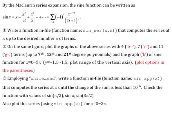 Solved By the Maclaurin series expansion, the sine function | Chegg.com