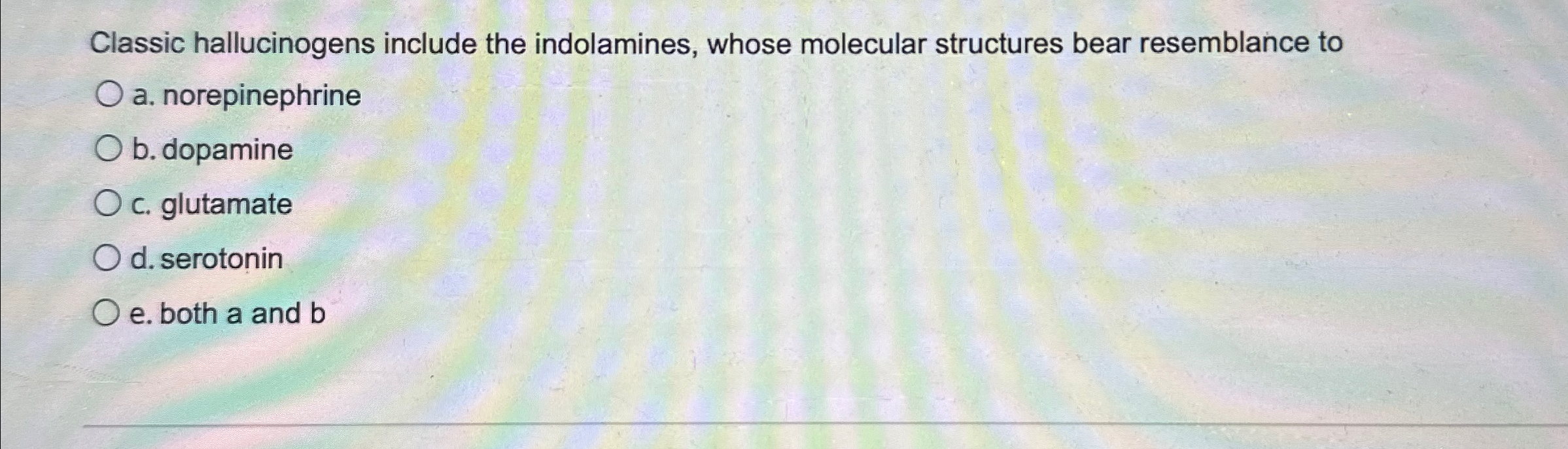 Solved Classic hallucinogens include the indolamines, whose | Chegg.com