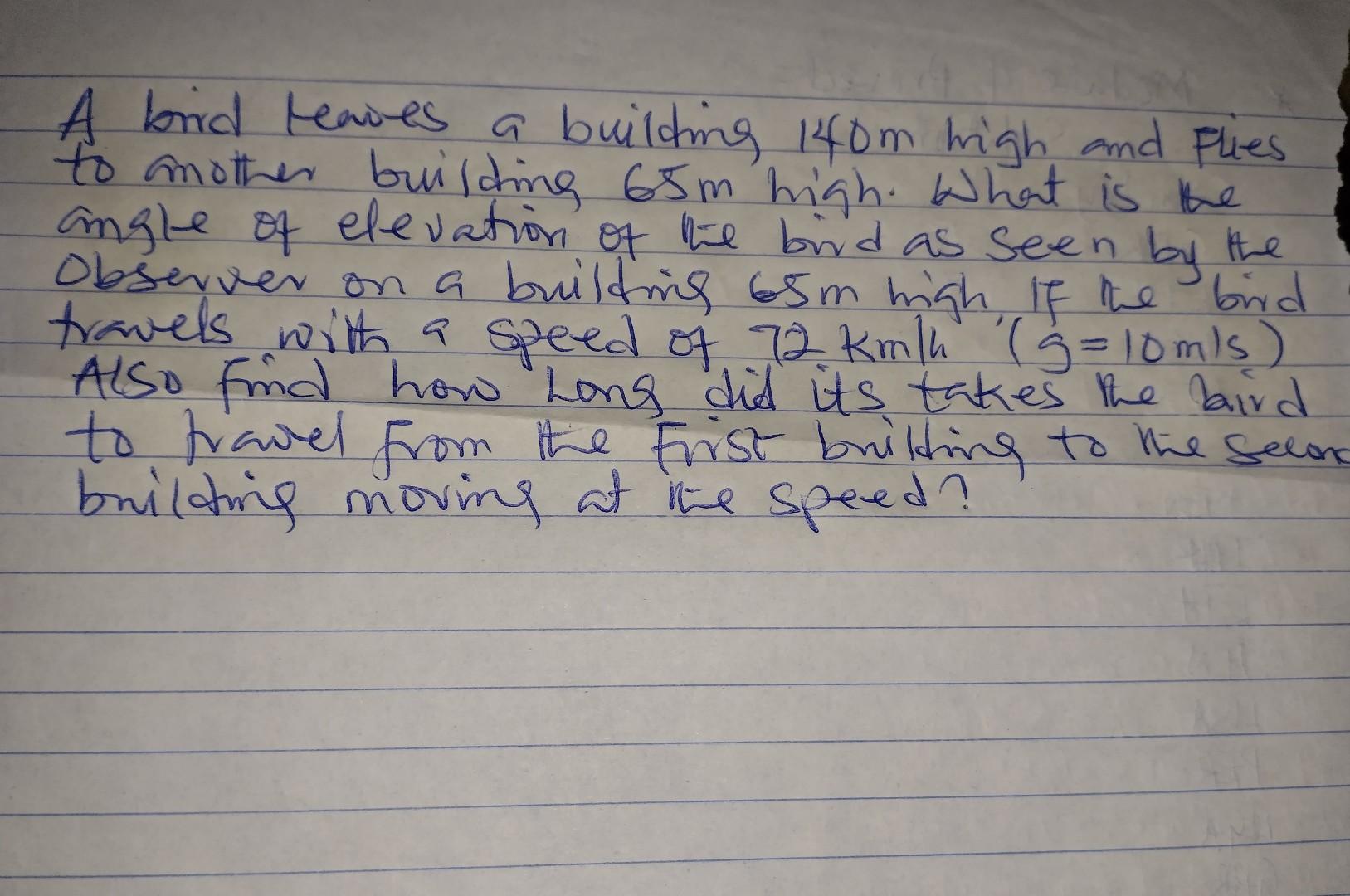 A brid teaves a builting 140 m wigh and flies to | Chegg.com