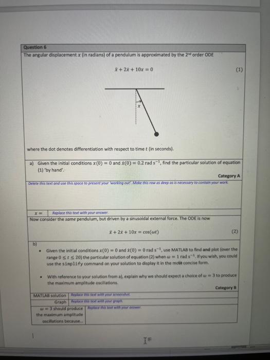 Solved Question 6 The angular displacement x (in radians) of | Chegg.com