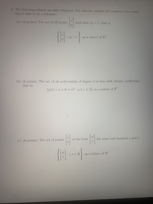 Solved 5. The following subsets are not subspaces. For each | Chegg.com