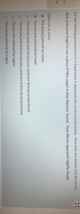 Solved For the following procedural error in Experiment 4, | Chegg.com