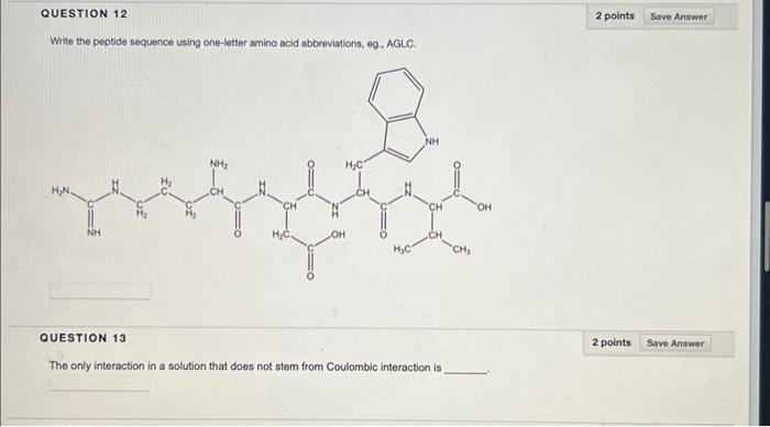 Solved Write the peptide sequence using one-letter amino | Chegg.com Solved Write the peptide sequence using one-letter amino | Chegg.com