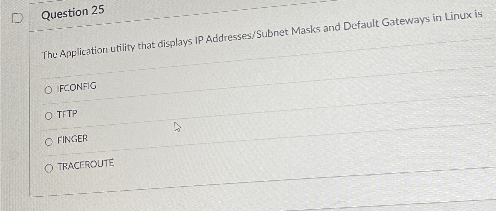 Solved Question 25The Application utility that displays IP | Chegg.com