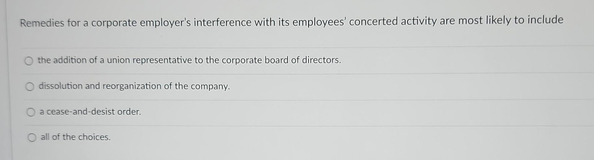 Remedies for a corporate employer's interference with | Chegg.com