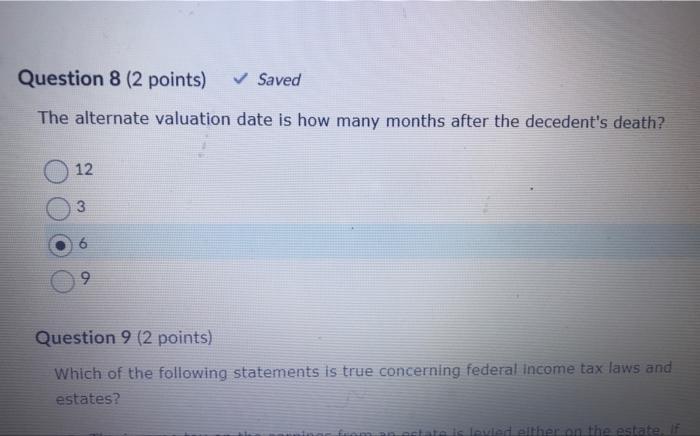 Solved The alternate valuation date is how many months after | Chegg.com
