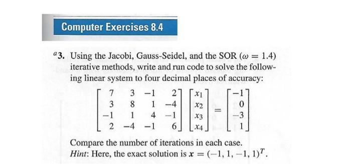 a 3. Using the Jacobi, Gauss-Seidel, and the SOR | Chegg.com