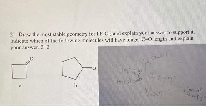 Solved 2) Draw the most stable geometry for PF3Cl, and | Chegg.com