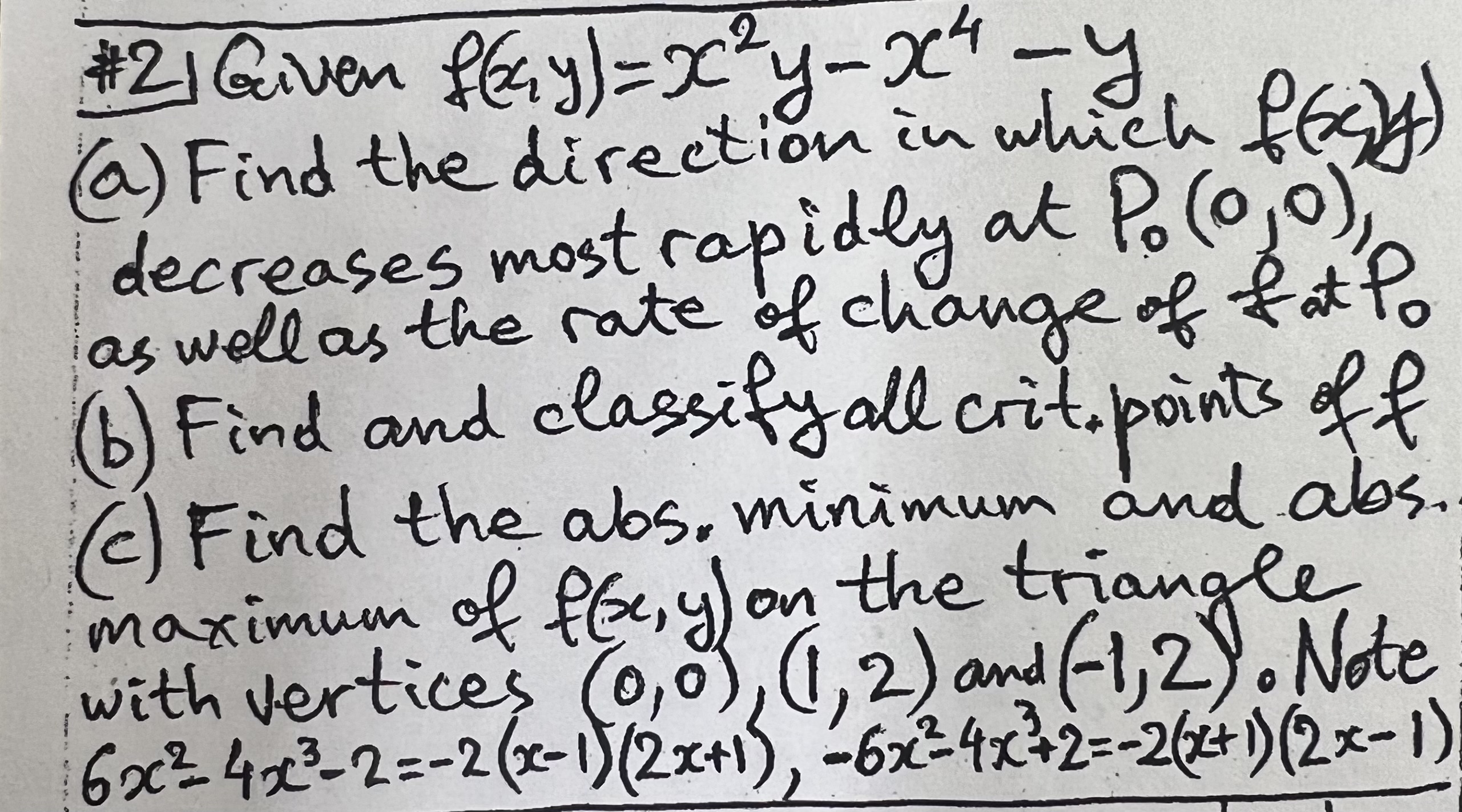 Solved #2 ﻿Given f(x,y)=x2y-x4-y(a) ﻿Find the direction in | Chegg.com