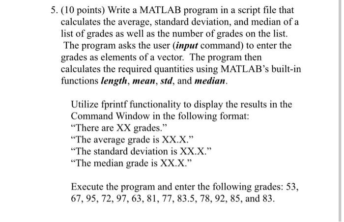 Solved 5 10 Points Write A Matlab Program In A Script 7917