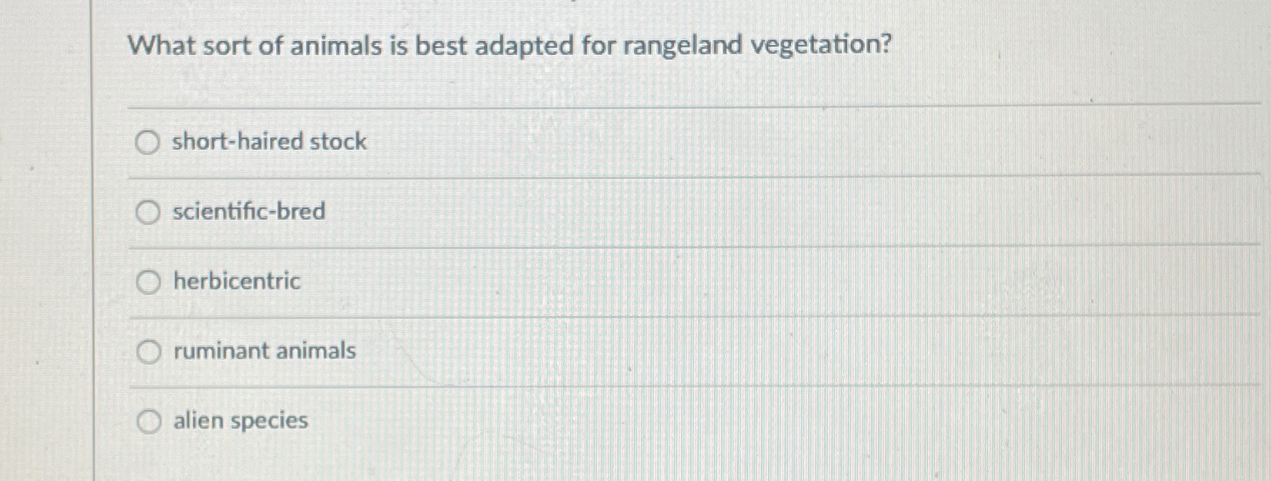 Solved What sort of animals is best adapted for rangeland | Chegg.com