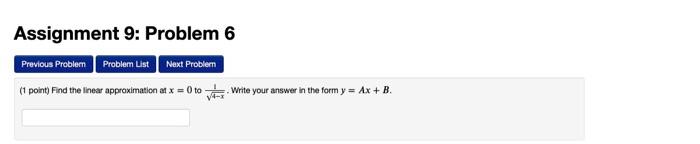 Solved Assignment 9 Problem 6 Previous Probler Problem List