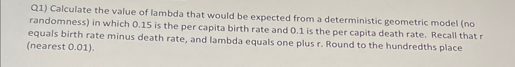 Solved Q1) ﻿Calculate the value of lambda that would be | Chegg.com