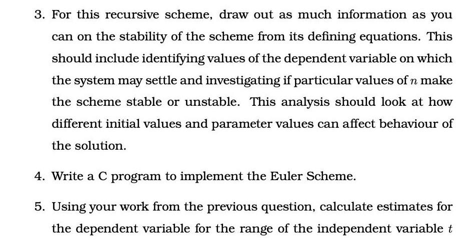 Solved 3. For this recursive scheme, draw out as much | Chegg.com
