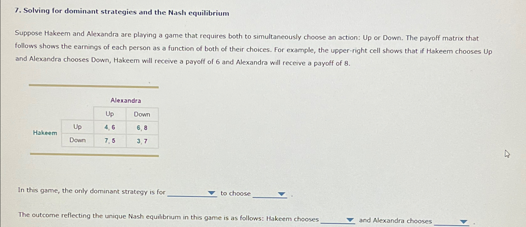 Solved Solving for dominant strategies and the Nash | Chegg.com
