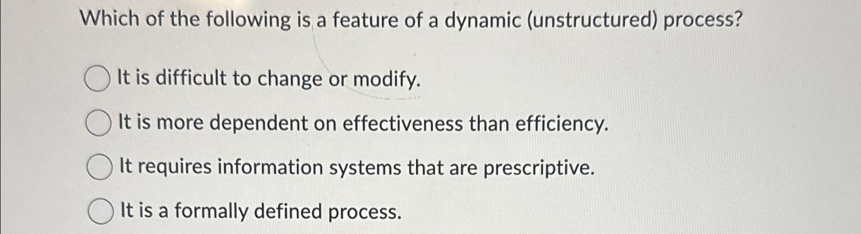 Solved Which of the following is a feature of a dynamic | Chegg.com