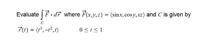Solved Evaluate \\( \\int_{C} \\vec{F} \\cdot d \\vec{r} \\) | Chegg.com