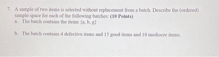 Solved 7. A sample of two items is selected without | Chegg.com